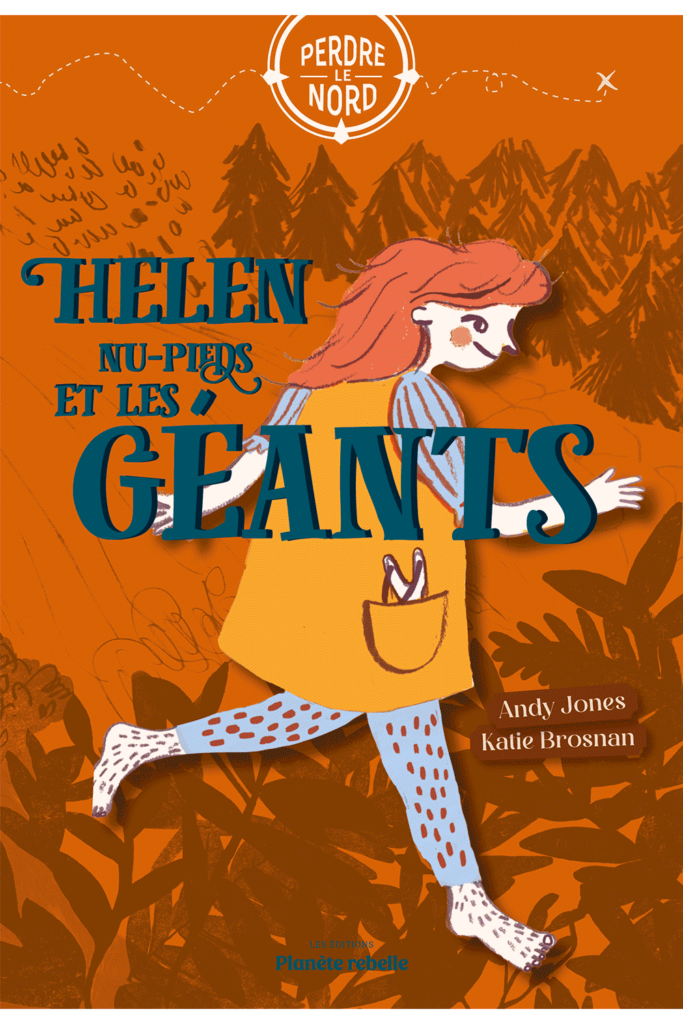 Helen nu-pieds et les géants – Planète rebelle