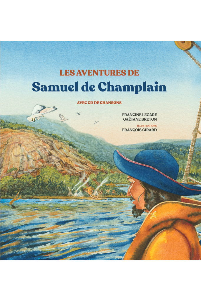 Les aventures de Samuel de Champlain – Planète rebelle